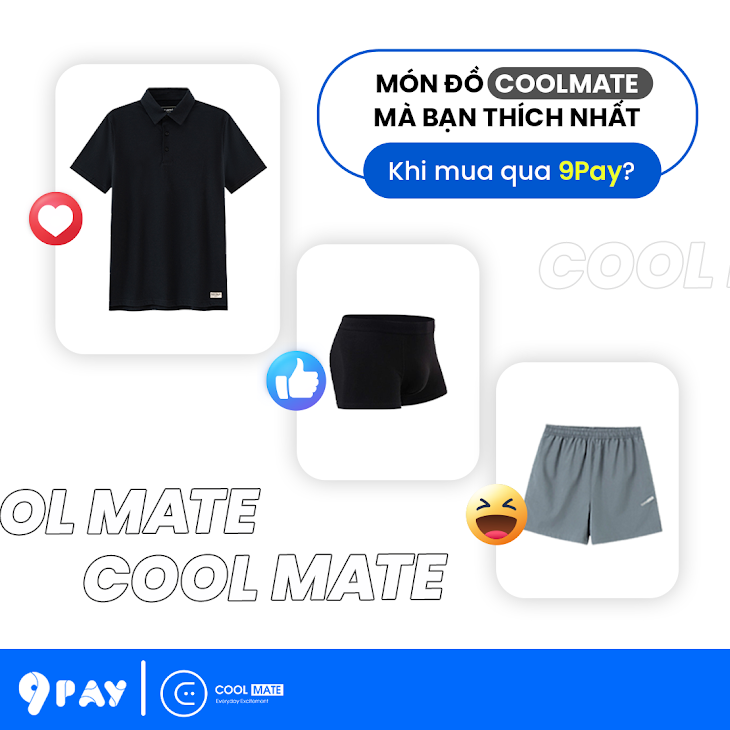 Lựa đồ Coolmate? Thanh toán dễ dàng khi có 9Pay!