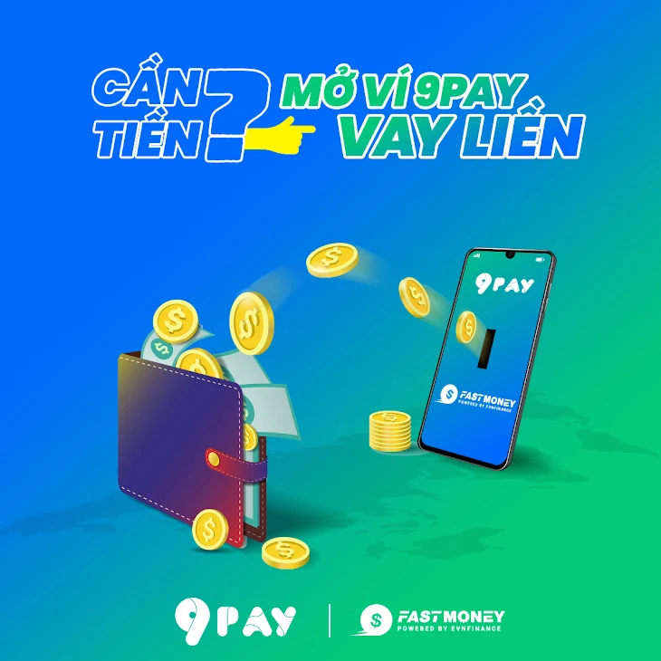 Vay tiền nhanh với FastMoney ngay trên ví 9Pay