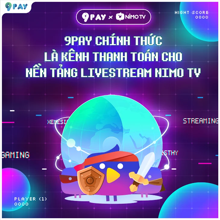 9Pay chính thức là kênh thanh toán cho nền tảng livestream Nimo TV